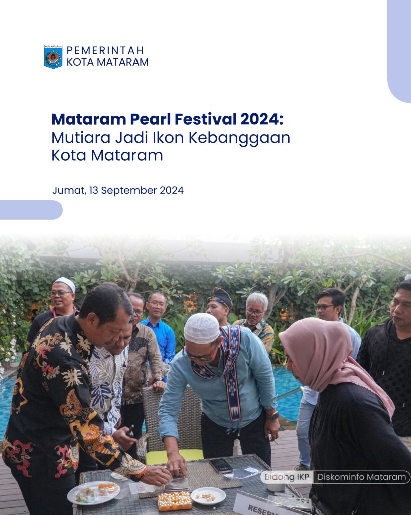 Mataram Pearl Festival 2024: Mutiara Jadi Ikon Kebanggaan Kota Mataram ...